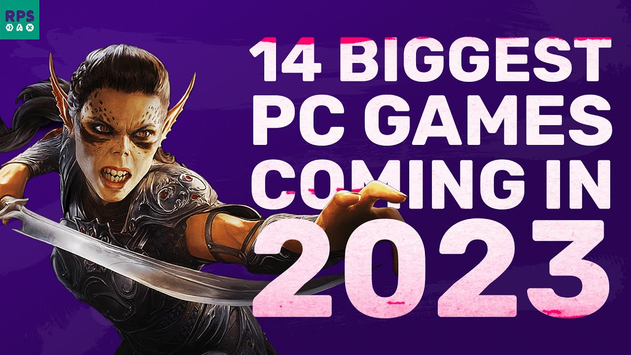 The 14 Biggest Games Coming To PC In 2023 - ZXbyte.com