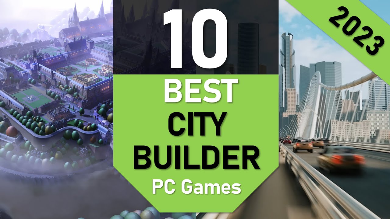 Best CITY BUILDING Games | TOP10 City-Building PC Games 2023 - ZXbyte.com