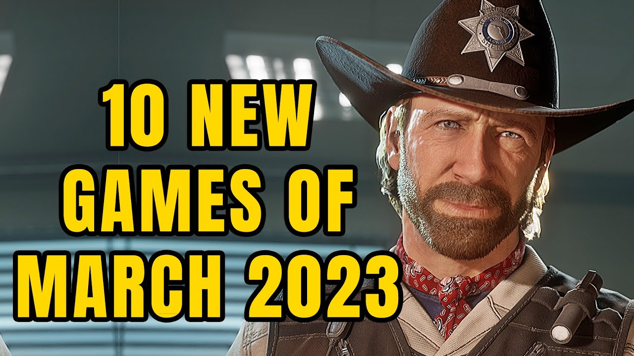 10 NEW Games Releasing In March 2023 [PS5, Xbox Series X | S, PC ...