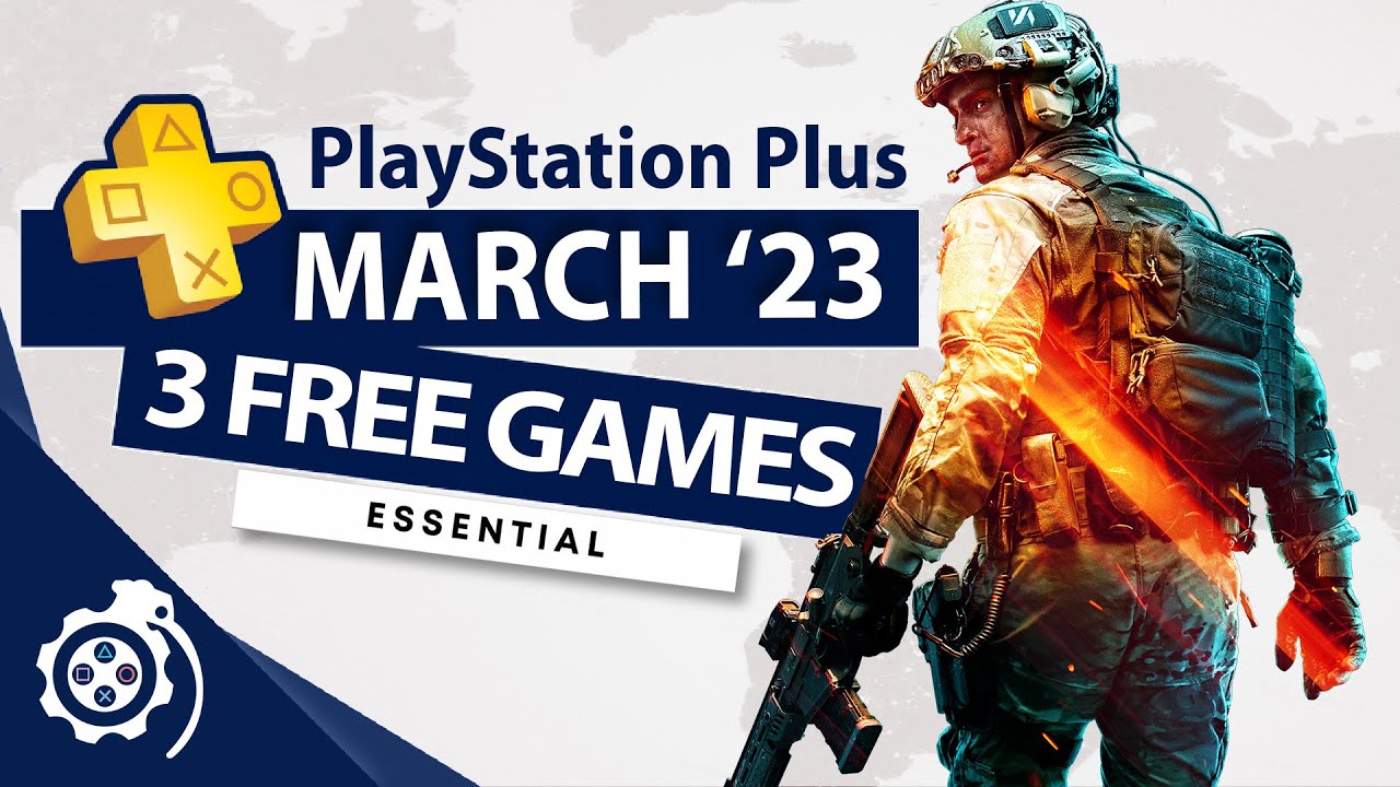 PlayStation Plus Essential - March 2023 (PS+) - ZXbyte.com