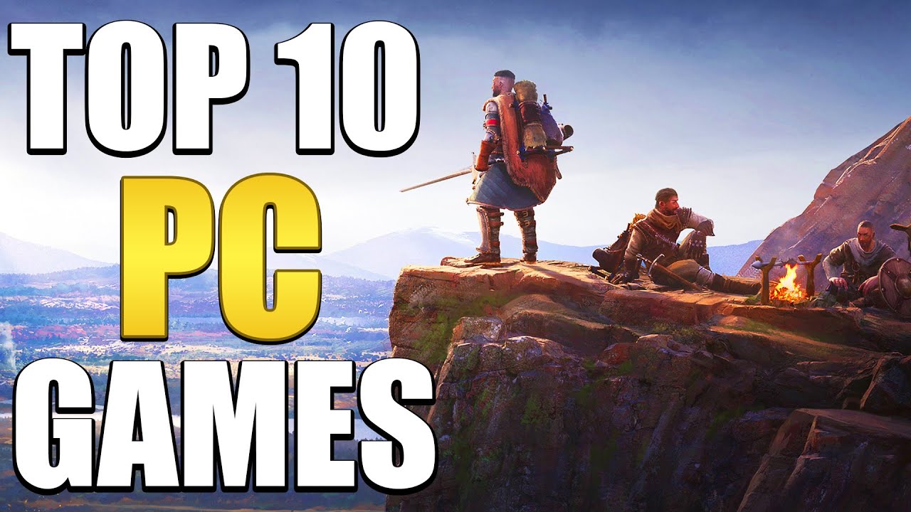 Top 10 PC Games You Should Play In 2023! - ZXbyte.com
